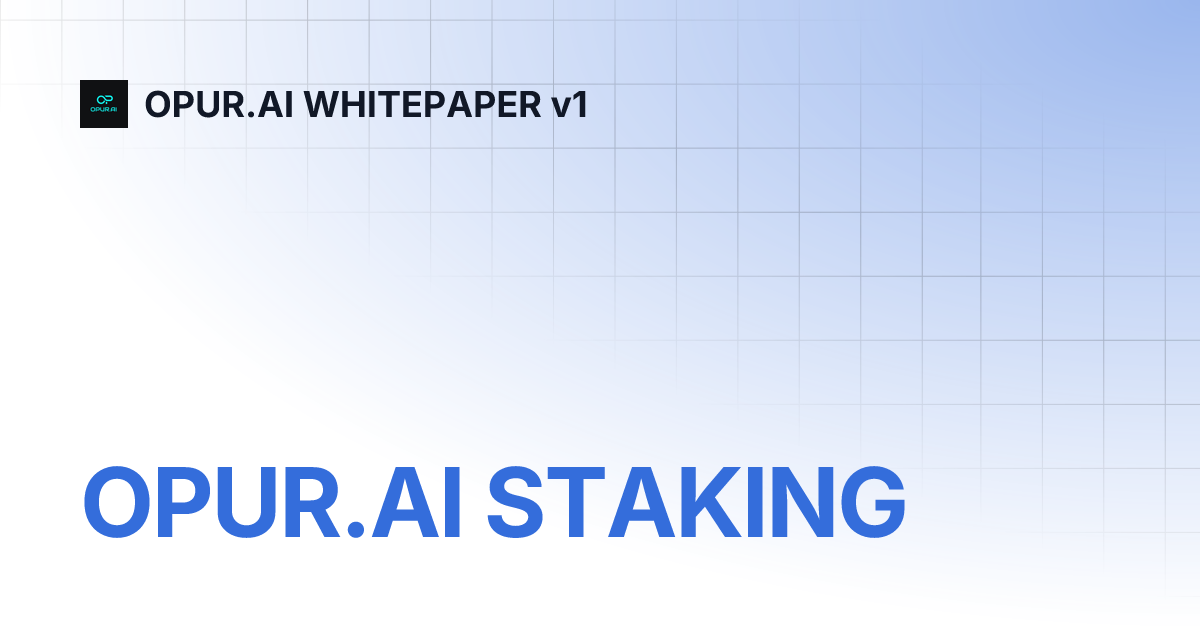 OPUR.AI STAKING | OPUR.AI WHITEPAPER v1