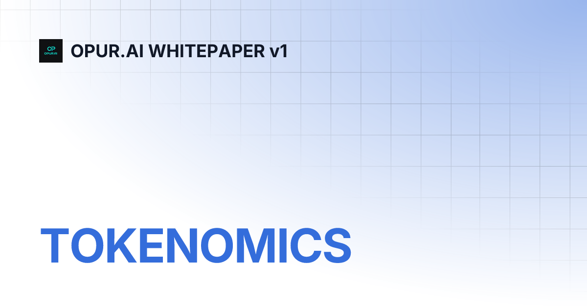 TOKENOMICS | OPUR.AI WHITEPAPER v1