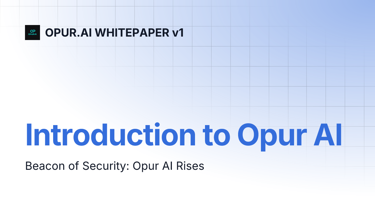 Introduction to Opur AI | OPUR.AI WHITEPAPER v1